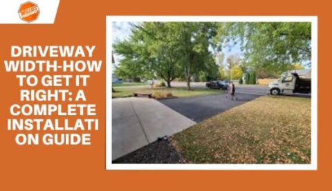 .Driveway Width – Best Dimensions For Homes & Businesses